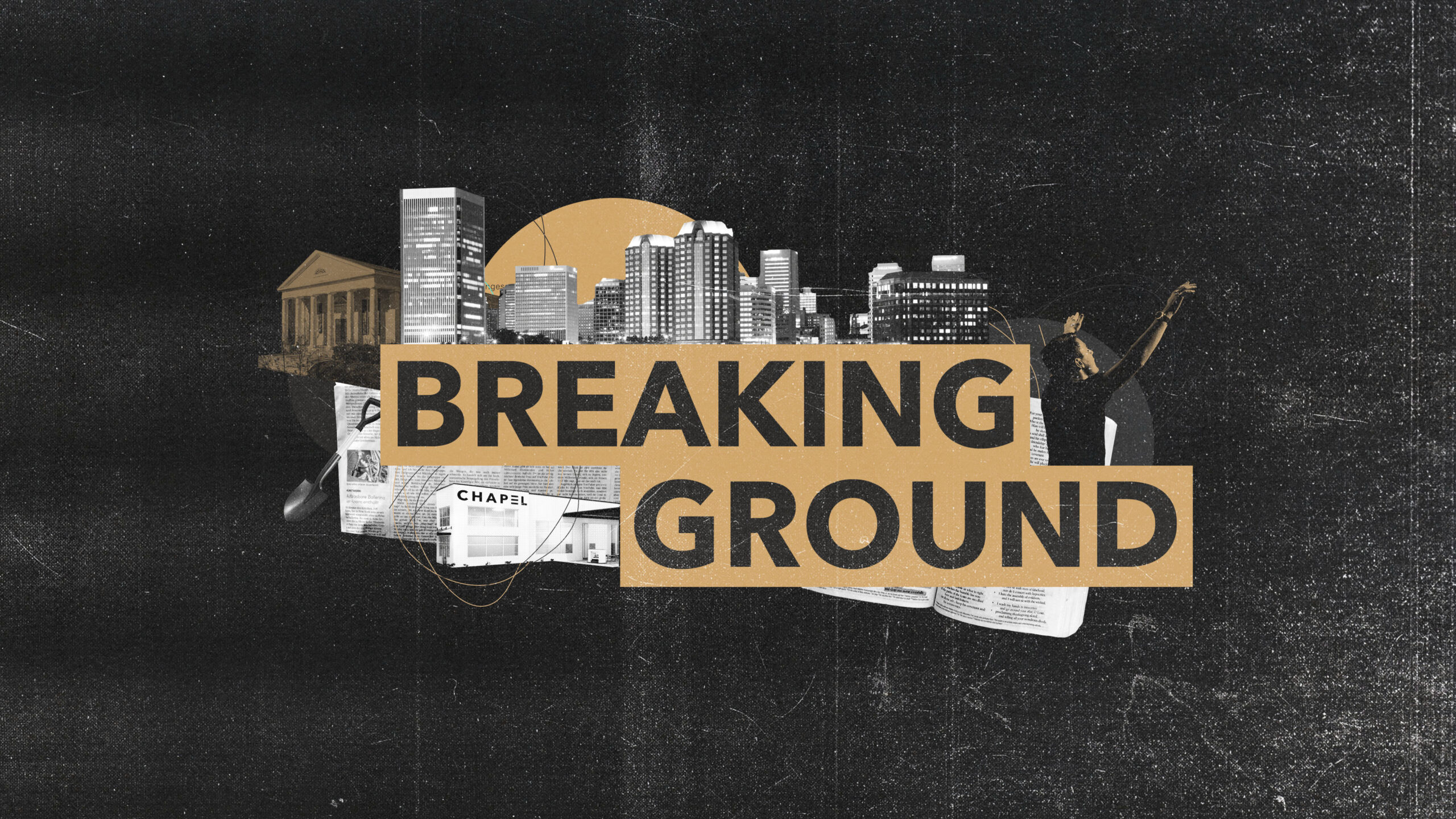 Breaking Ground » The Chapel | The Chapel